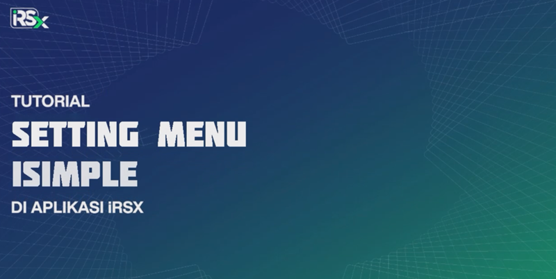Tutorial Setting Menu Isimple di Aplikasi IRSX