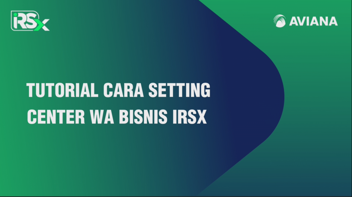 Tutorial Setting Center WA Bisnis IRSX